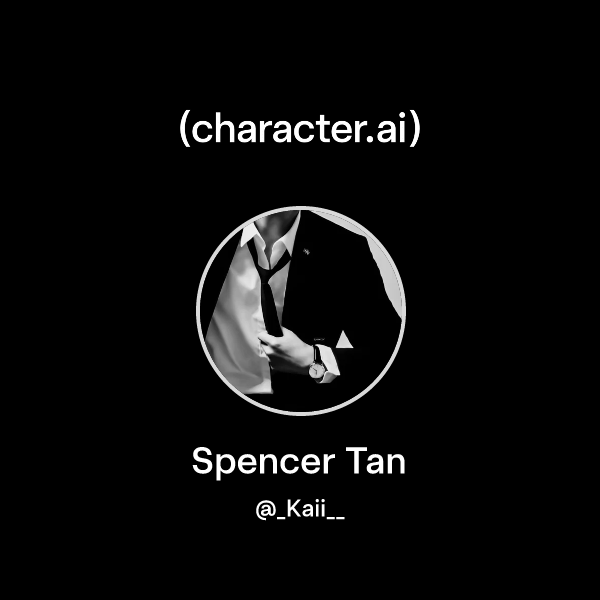 Chat with Spencer Tan | character.ai | AI Chat, Reimagined–Your Words. Your World.