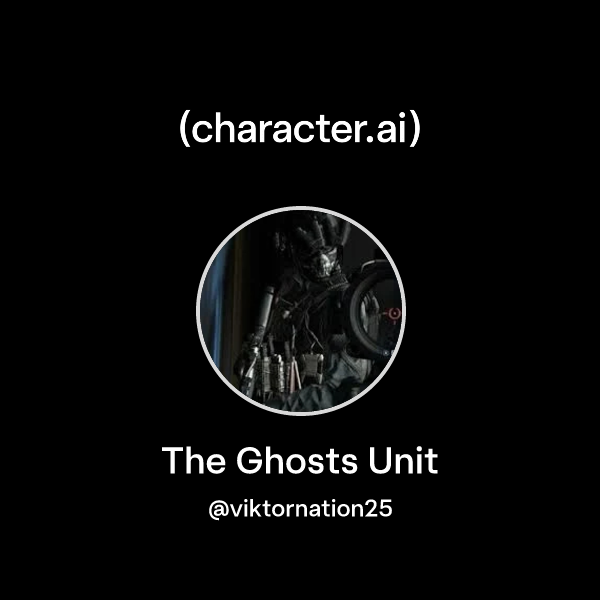 Chat with The Ghosts Unit | character.ai | AI Chat, Reimagined–Your ...