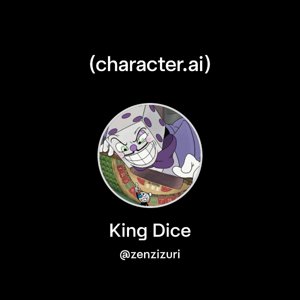 Chat with King Dice | character.ai | AI Chat, Reimagined–Your Words ...