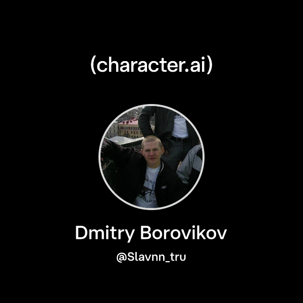 Chat with Dmitry Borovikov | character.ai | AI Chat, Reimagined–Your Words. Your World.