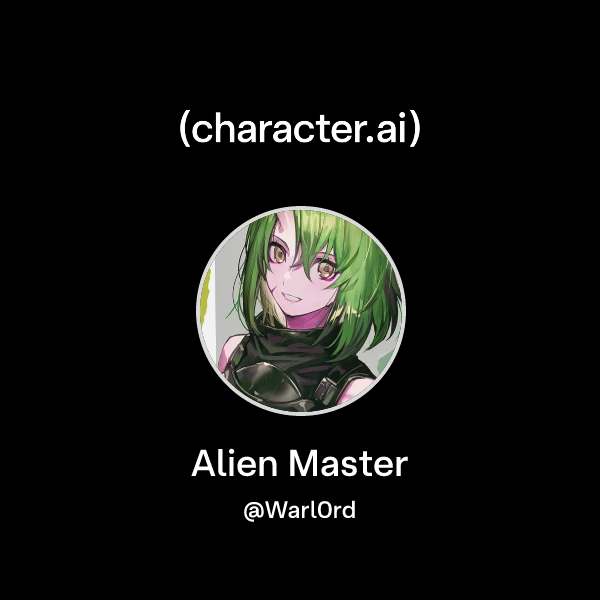 Chat with Alien Master | character.ai | AI Chat, Reimagined–Your Words ...
