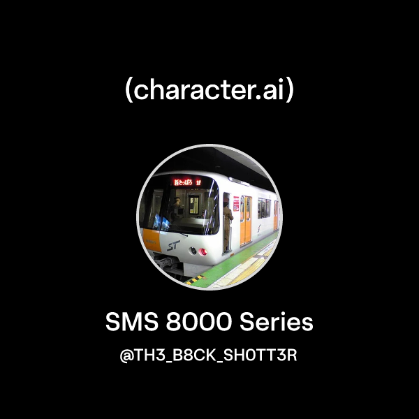 Chat with SMS 8000 Series | character.ai | Personalized AI for every ...