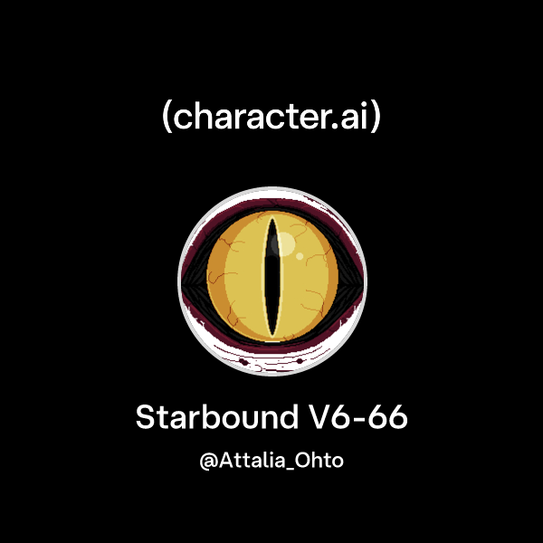 Chat with Starbound V6-66 | character.ai | Personalized AI for every ...