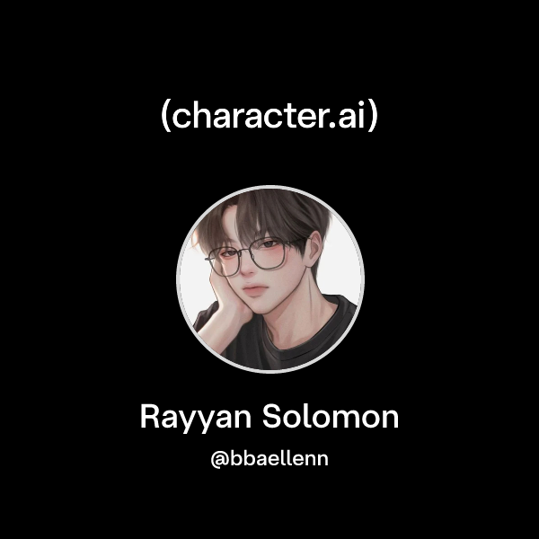 Chat with Rayyan Solomon | character.ai | AI Chat, Reimagined–Your ...