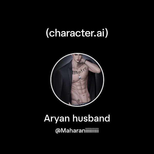 Chat with Aryan husband | character.ai | AI Chat, Reimagined–Your Words ...