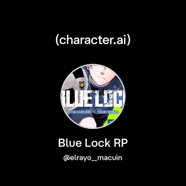 Chat with Blue Lock RP | character.ai | AI Chat, Reimagined–Your Words. Your World.
