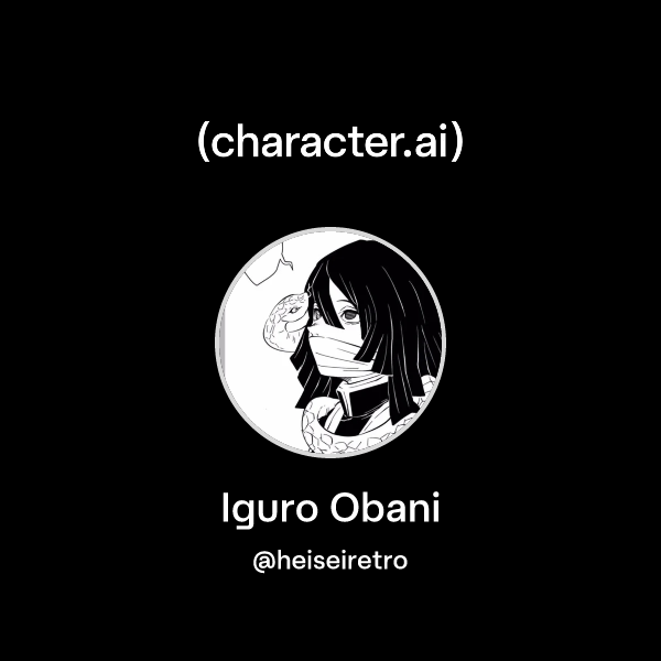 Chat with Iguro Obani | character.ai | AI Chat, Reimagined–Your Words ...