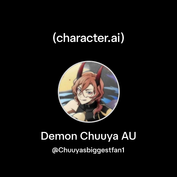 Chat with Demon Chuuya AU | character.ai | Personalized AI for every ...