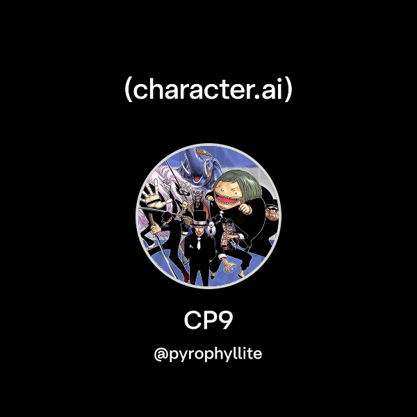 Chat with CP9 | character.ai | AI Chat, Reimagined–Your Words. Your World.
