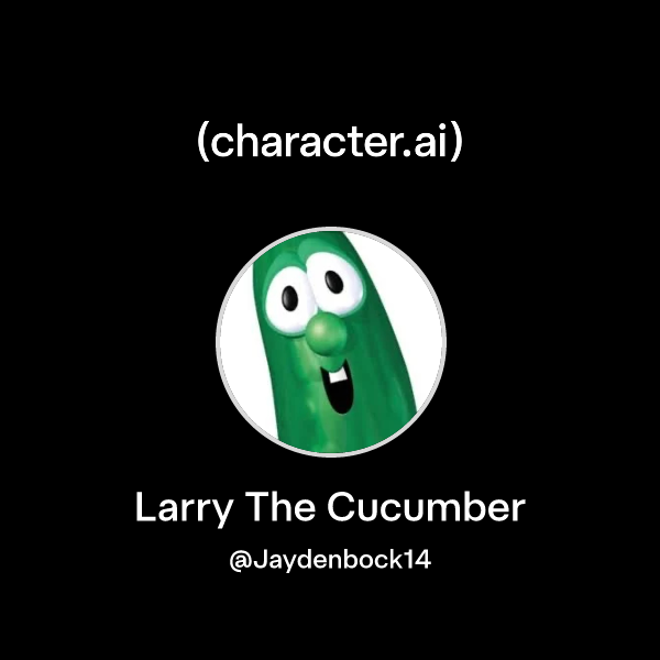Chat with Larry The Cucumber | character.ai | AI Chat, Reimagined–Your ...