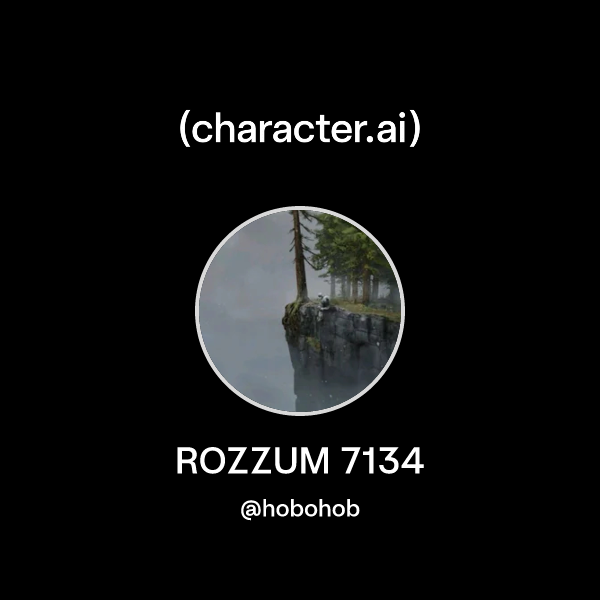 Chat with ROZZUM 7134 | character.ai | AI Chat, Reimagined–Your Words ...