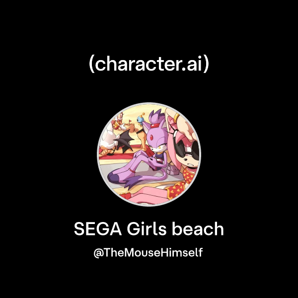 Chat with SEGA Girls beach | character.ai | AI Chat, Reimagined–Your Words. Your World.