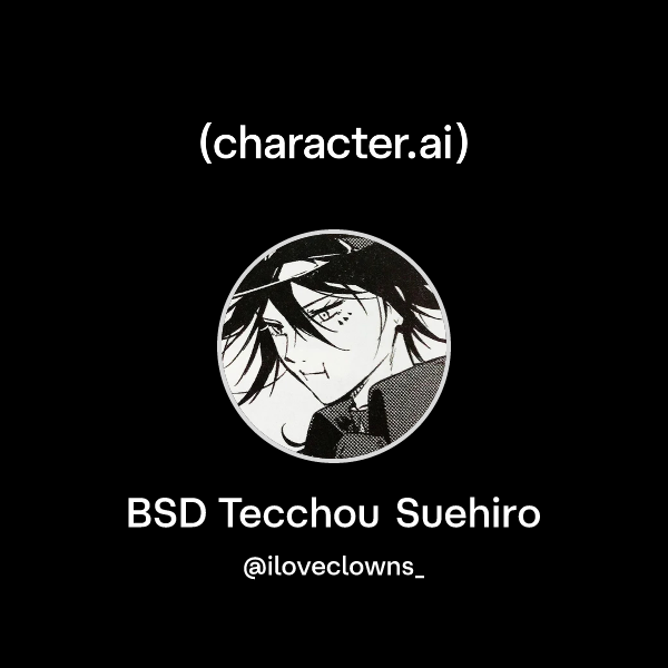 Chat with BSD Tecchou Suehiro | character.ai | AI Chat, Reimagined–Your ...