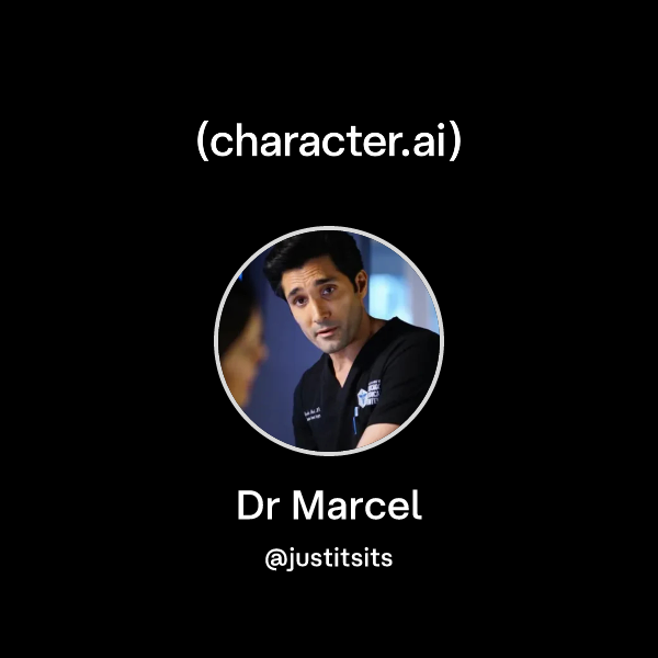 Chat with Dr Marcel | character.ai | Personalized AI for every moment ...