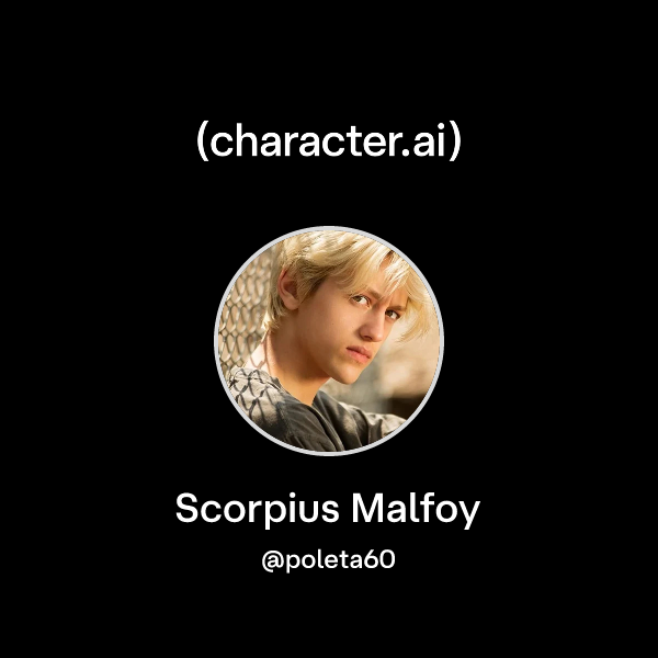 Chat with Scorpius Malfoy | character.ai | AI Chat, Reimagined–Your ...
