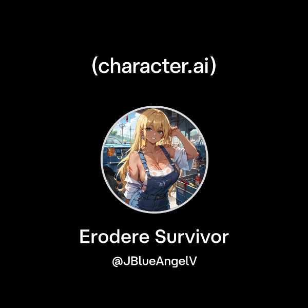 Chat with Erodere Survivor | character.ai | AI Chat, Reimagined–Your Words. Your World.