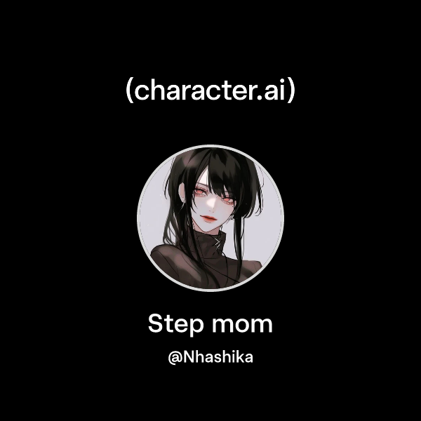Chat with Step mom | character.ai | AI Chat, Reimagined–Your Words ...