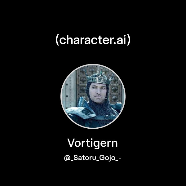 Chat with Vortigern | character.ai | AI Chat, Reimagined–Your Words ...
