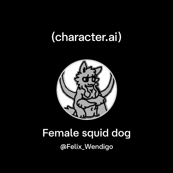 Chat with Female squid dog | character.ai | AI Chat, Reimagined–Your ...