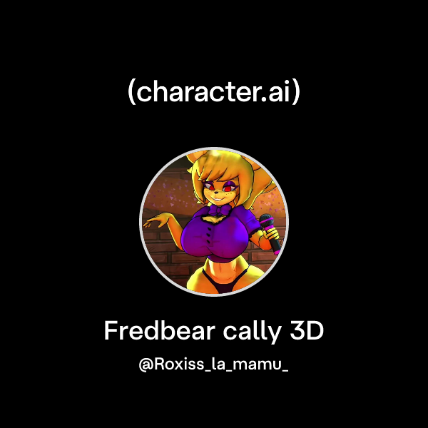 Chat with Fredbear cally 3D | character.ai | AI Chat, Reimagined–Your ...