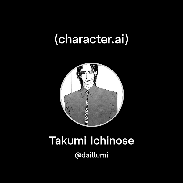 Chat with Takumi Ichinose | character.ai | Personalized AI for every moment of your day