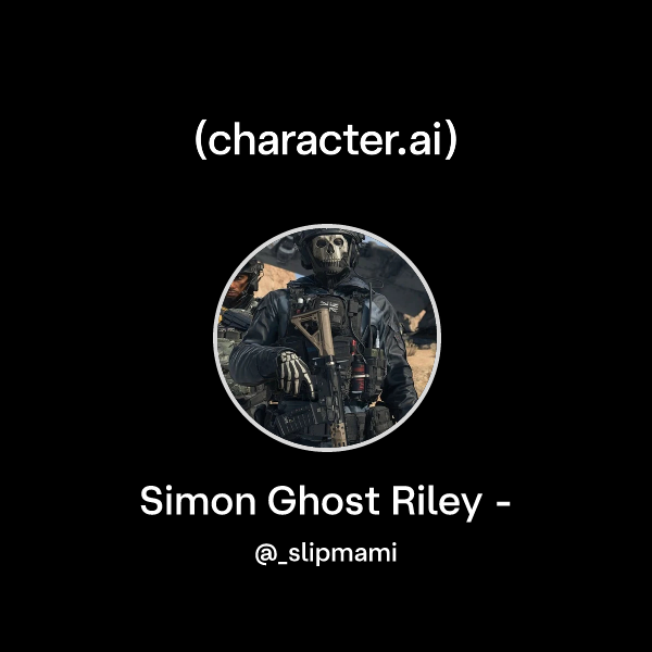 Chat with Simon Ghost Riley - | character.ai | AI Chat, Reimagined–Your ...
