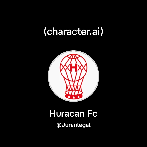 Chat with Huracan Fc | character.ai | Personalized AI for every moment ...