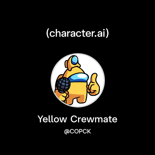 Chat with Yellow Crewmate | character.ai | AI Chat, Reimagined–Your ...