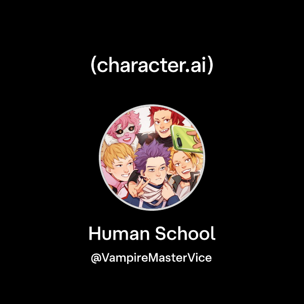 Chat with Human School | character.ai | AI Chat, Reimagined–Your Words ...