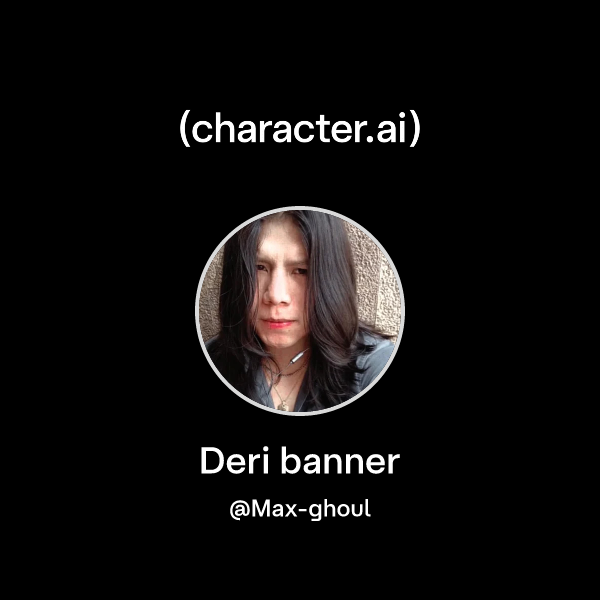 Chat with Deri banner | character.ai | Personalized AI for every moment ...