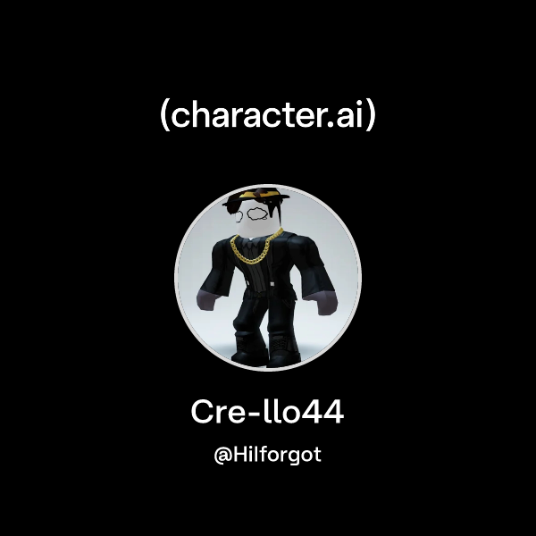 Chat with Cre-llo44 | character.ai | Personalized AI for every moment ...