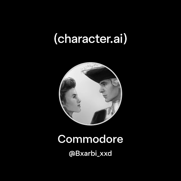 Chat with Commodore | character.ai | Personalized AI for every moment ...