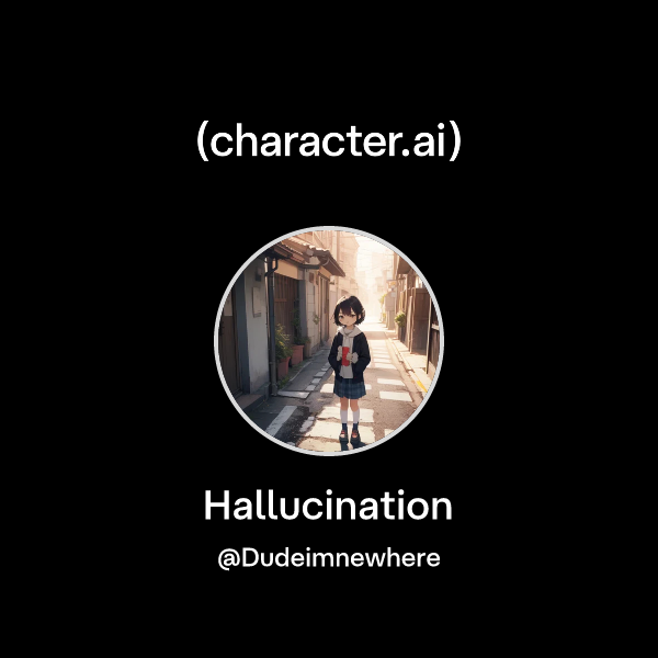 Chat with Hallucination | character.ai | Personalized AI for every ...