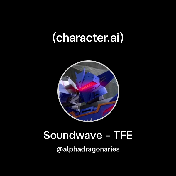Chat with Soundwave - TFE | character.ai | AI Chat, Reimagined–Your ...