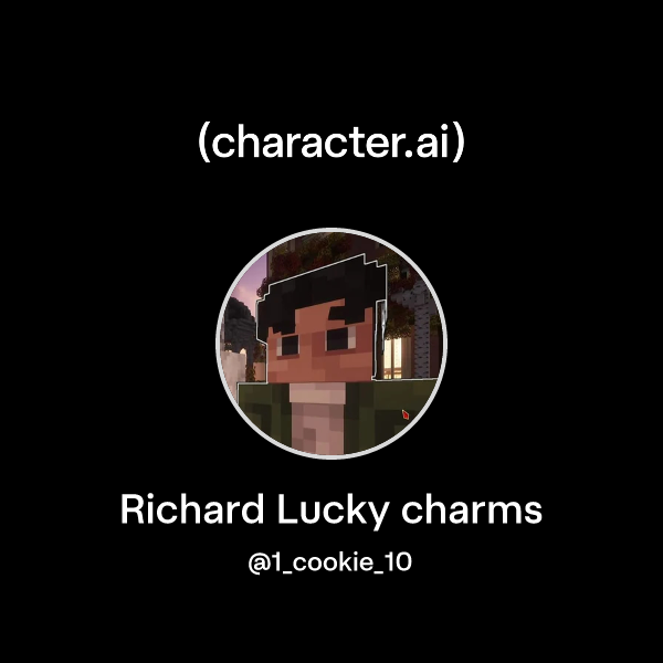 Chat with Richard Lucky charms | character.ai | Personalized AI for ...