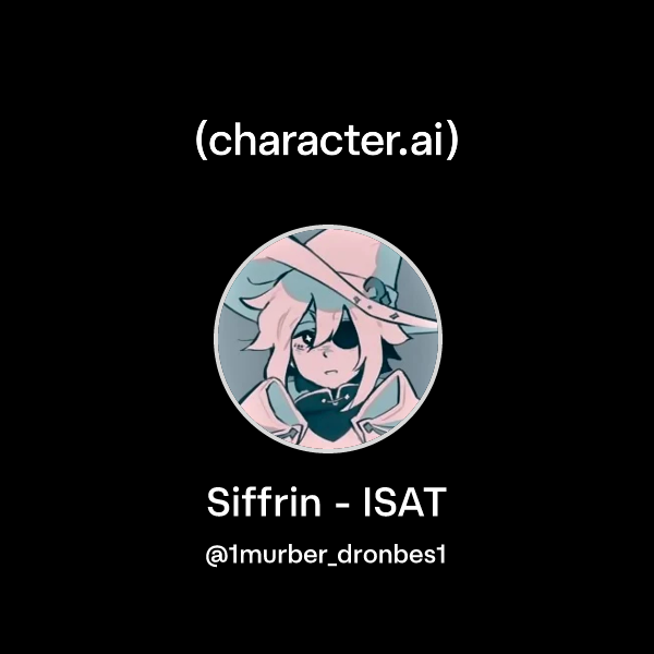Chat with Siffrin - ISAT | character.ai | AI Chat, Reimagined–Your ...