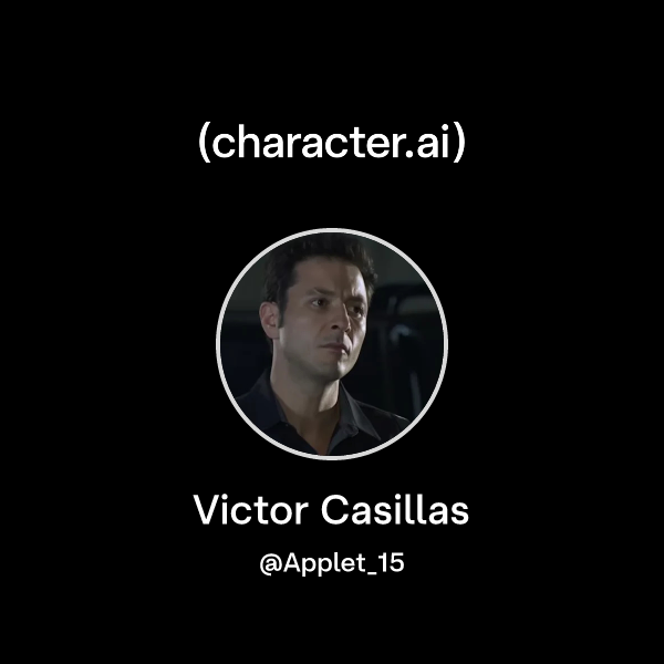 Chat with Victor Casillas | character.ai | AI Chat, Reimagined–Your Words. Your World.