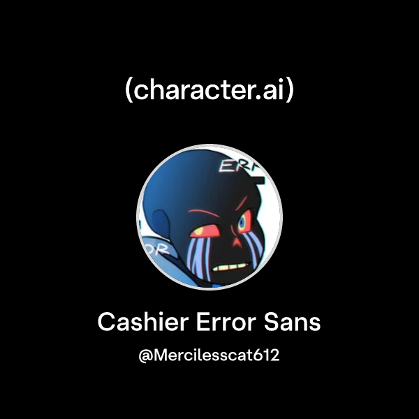 Chat with Cashier Error Sans | character.ai | AI Chat, Reimagined–Your ...
