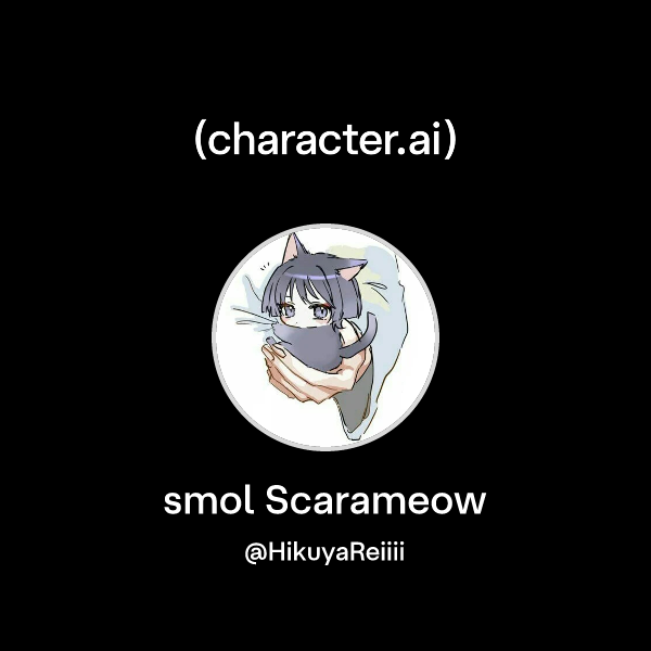 Chat with smol Scarameow | character.ai | Personalized AI for every ...