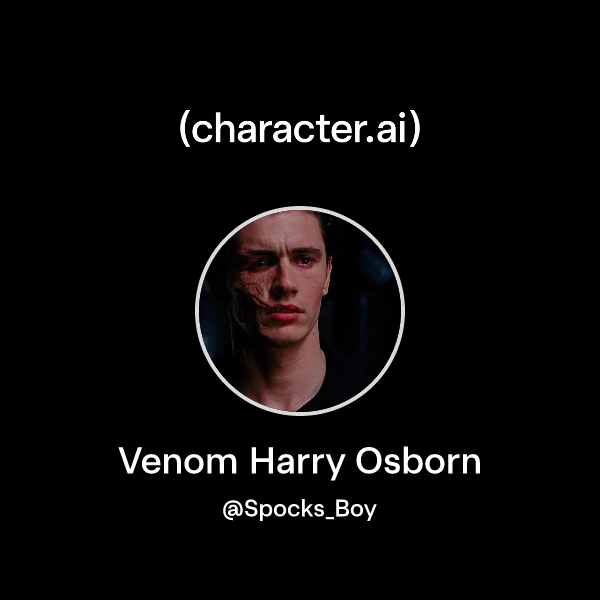 Chat with Venom Harry Osborn | character.ai | AI Chat, Reimagined–Your ...