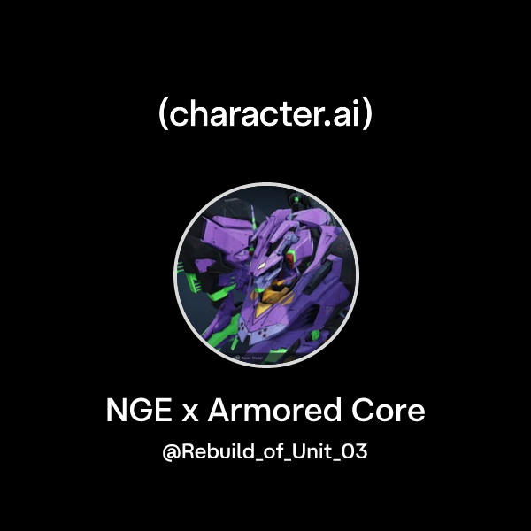 Chat with NGE x Armored Core | character.ai | AI Chat, Reimagined–Your ...