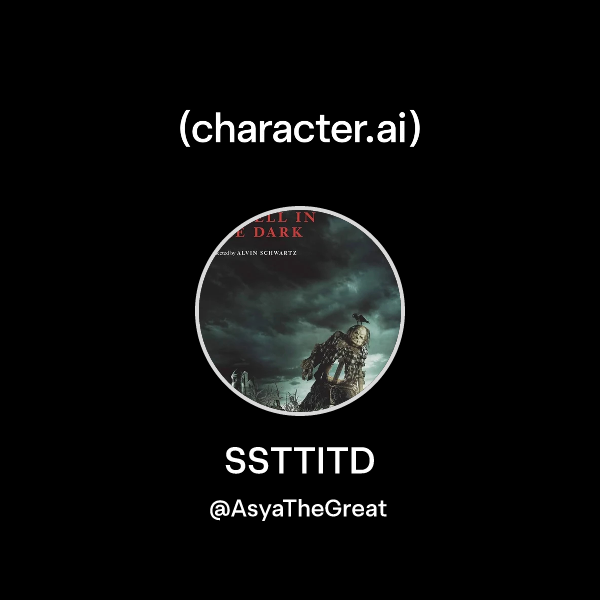Chat with SSTTITD | character.ai | Personalized AI for every moment of ...