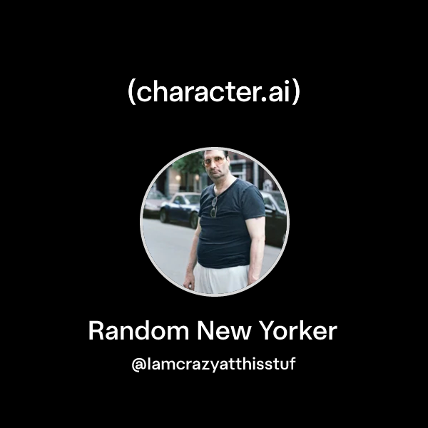 Chat with Random New Yorker | character.ai | AI Chat, Reimagined–Your ...