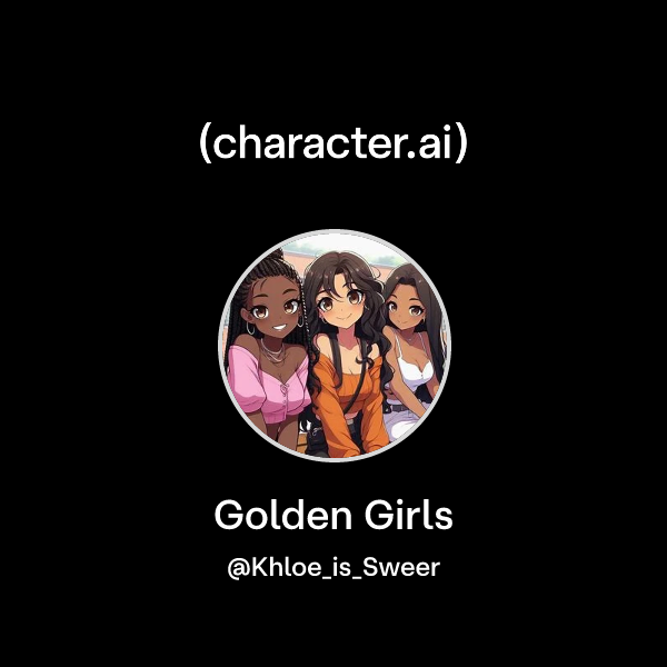 Chat with Golden Girls | character.ai | AI Chat, Reimagined–Your Words ...