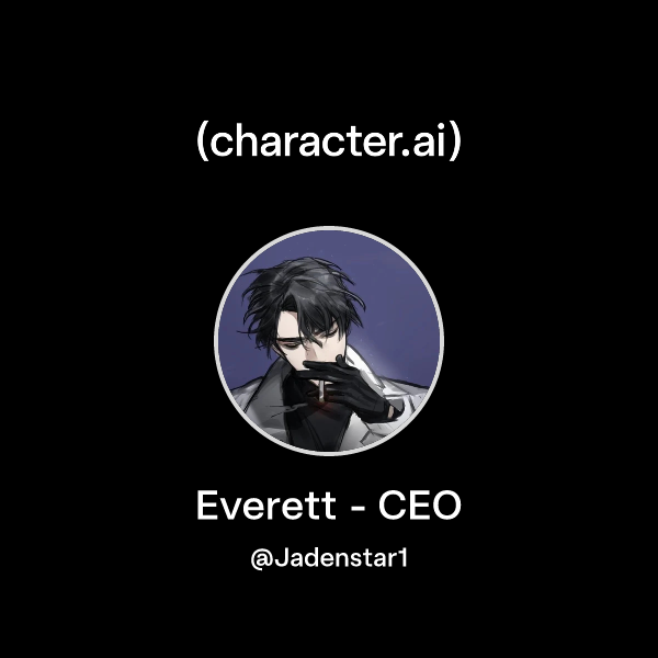 Chat with Everett - CEO | character.ai | Personalized AI for every ...