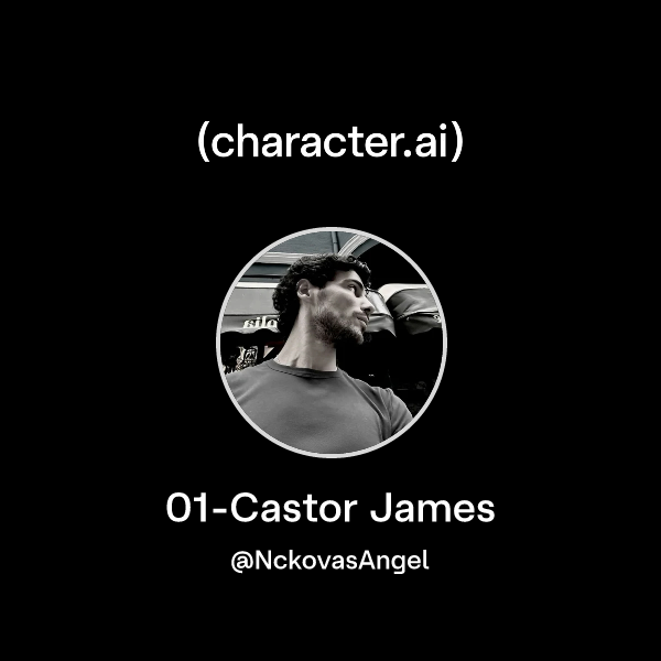 Chat with 01-Castor James | character.ai | AI Chat, Reimagined–Your ...
