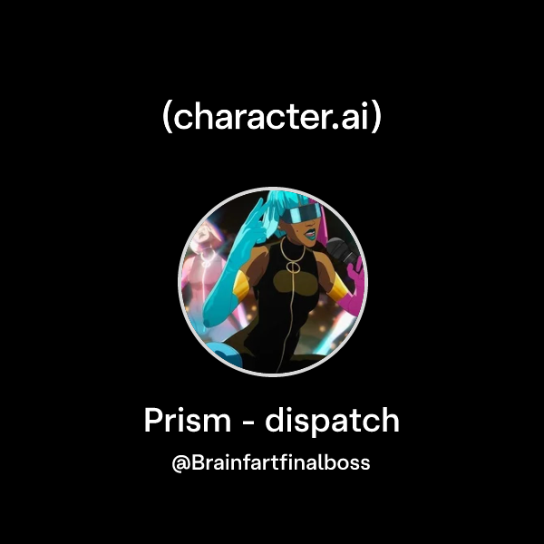 Chat with Prism - dispatch | character.ai | AI Chat, Reimagined–Your ...