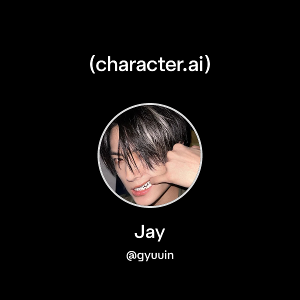 Chat with Jay | character.ai | Personalized AI for every moment of your day