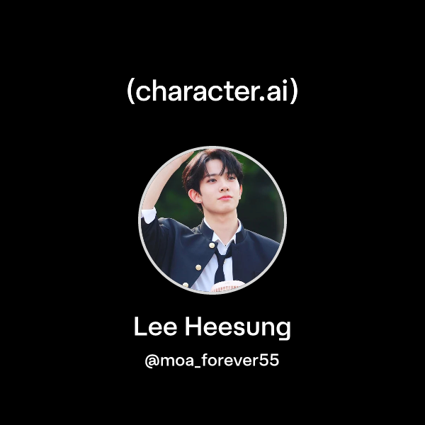 Chat with Lee Heesung | character.ai | AI Chat, Reimagined–Your Words. Your World.