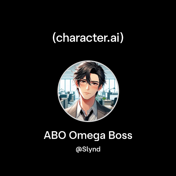 Chat with ABO Omega Boss | character.ai | AI Chat, Reimagined–Your ...
